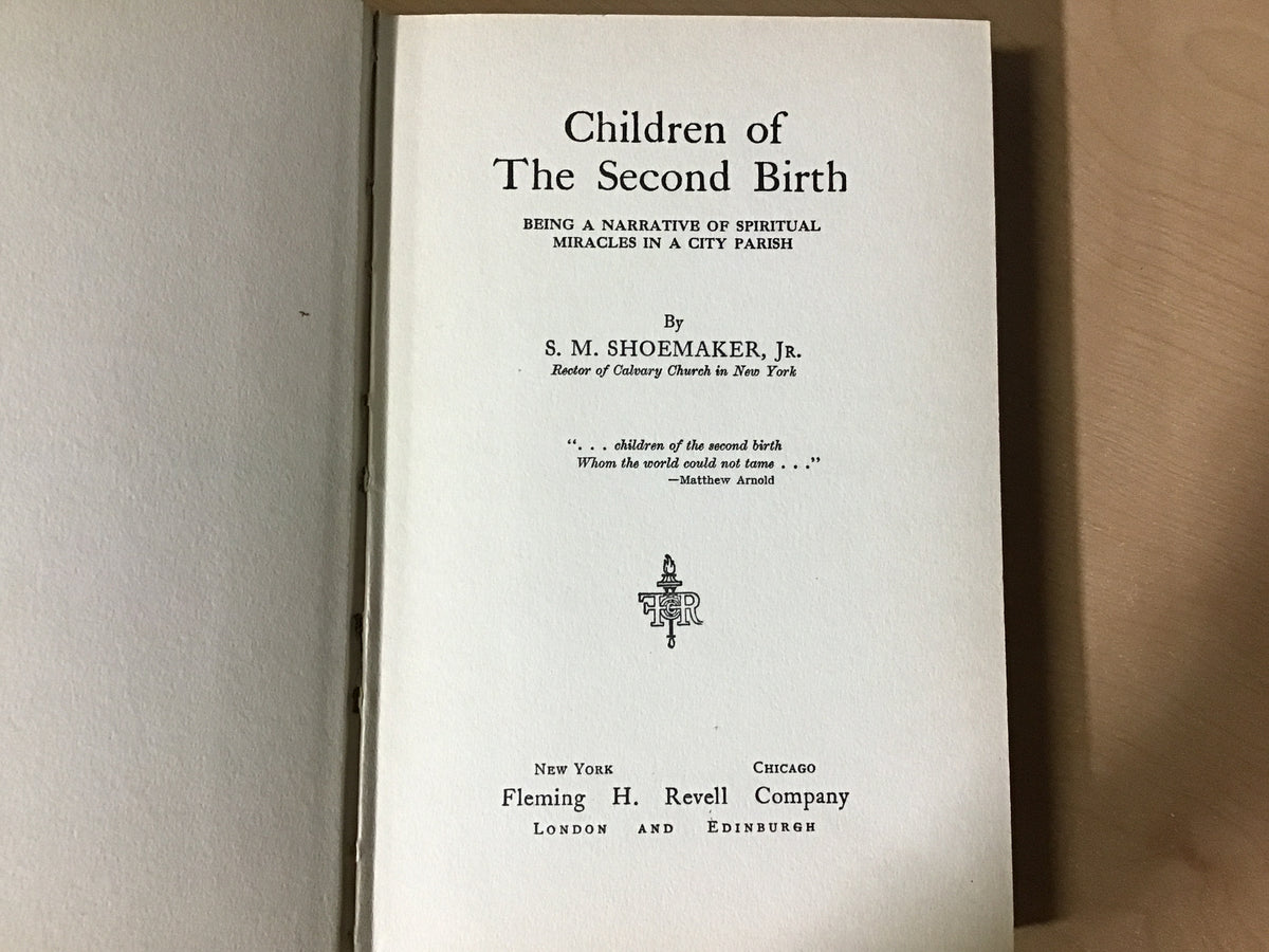 Shoemaker, S.M. - The Children of the Second Birth – Scripture Truth