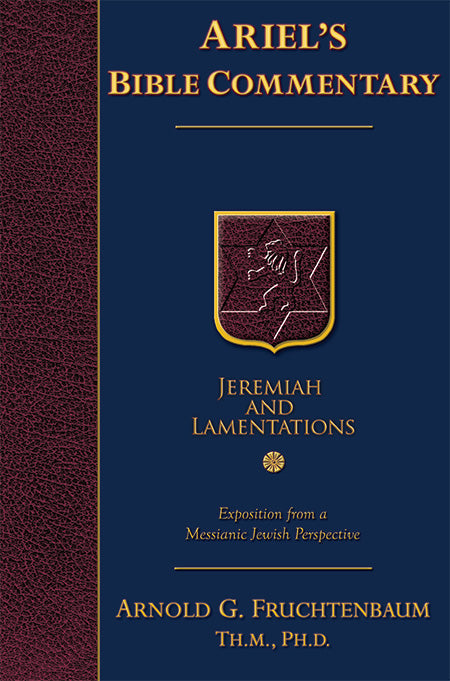 Ariel's Bible Commentary: Jeremiah and Lamentations – Scripture Truth