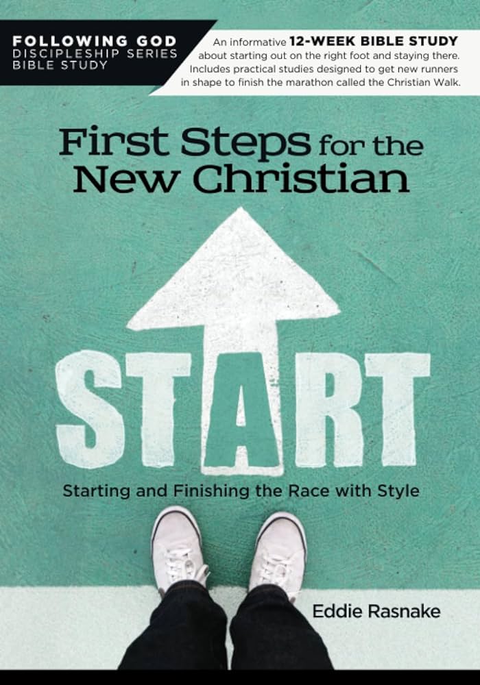 Following God: First Steps for the New Christian – Scripture Truth
