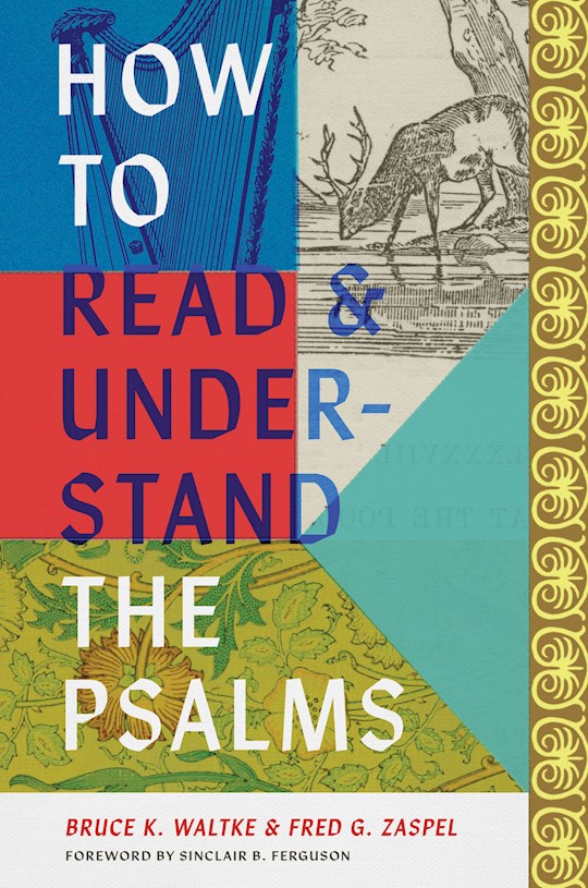 How to Read and Understand the Psalms – Scripture Truth