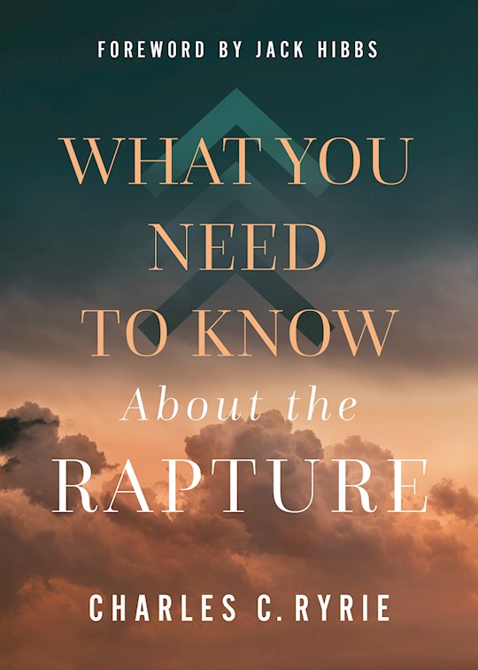 What You Need To Know About The Rapture – Scripture Truth