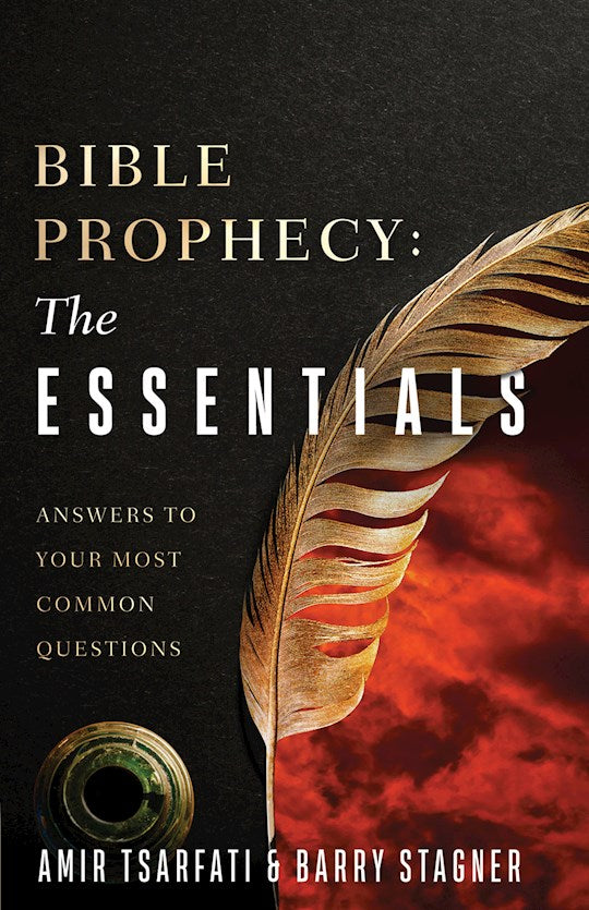 Bible Prophecy: The Essentials- Answers to Your Most Common Questions ...