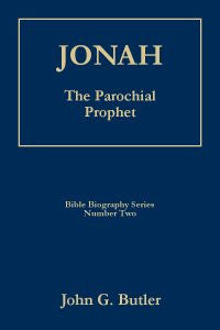 Bible Biography Series # 2 - Jonah: The Parochial Prophet Paperback ...