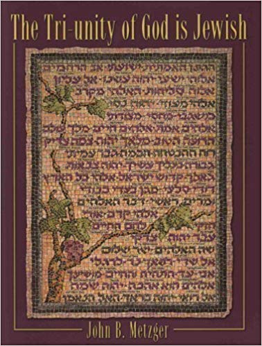 The Tri-unity of God is Jewish – Scripture Truth