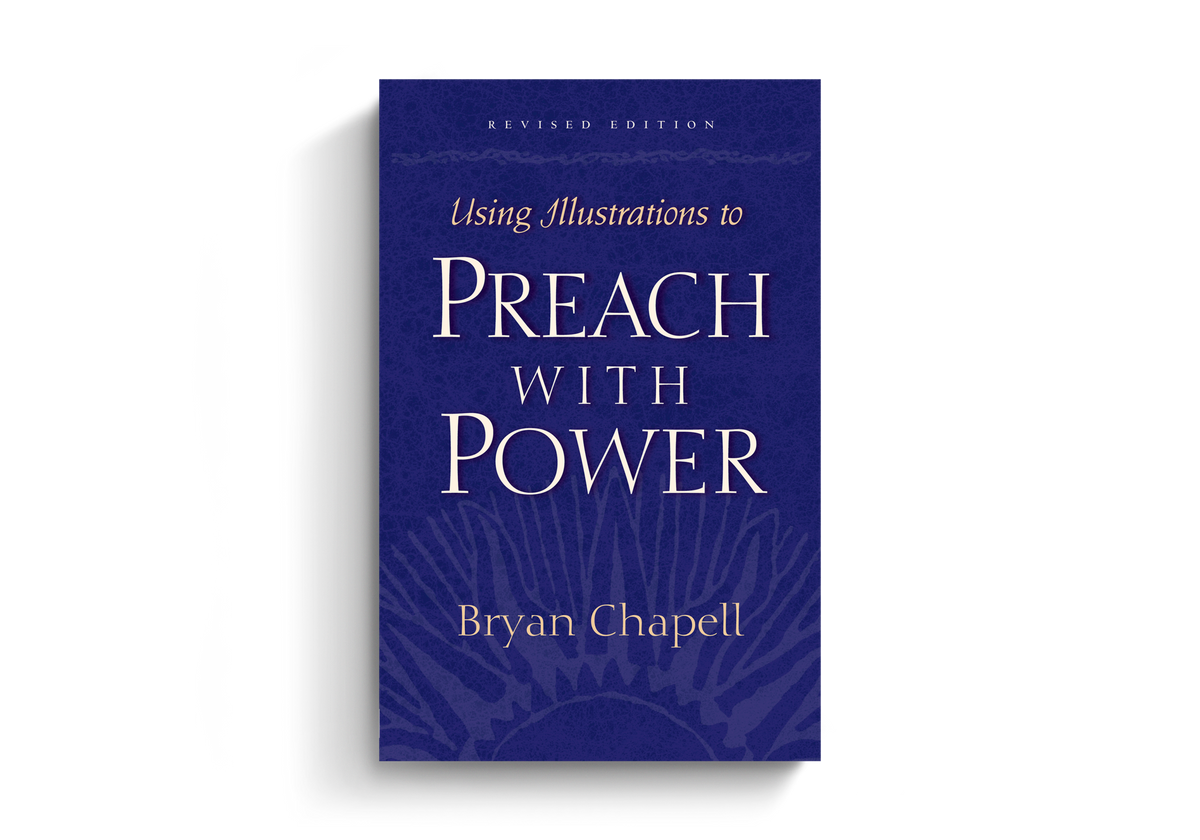 Using Illustrations to Preach with Power Revised Edition – Scripture Truth