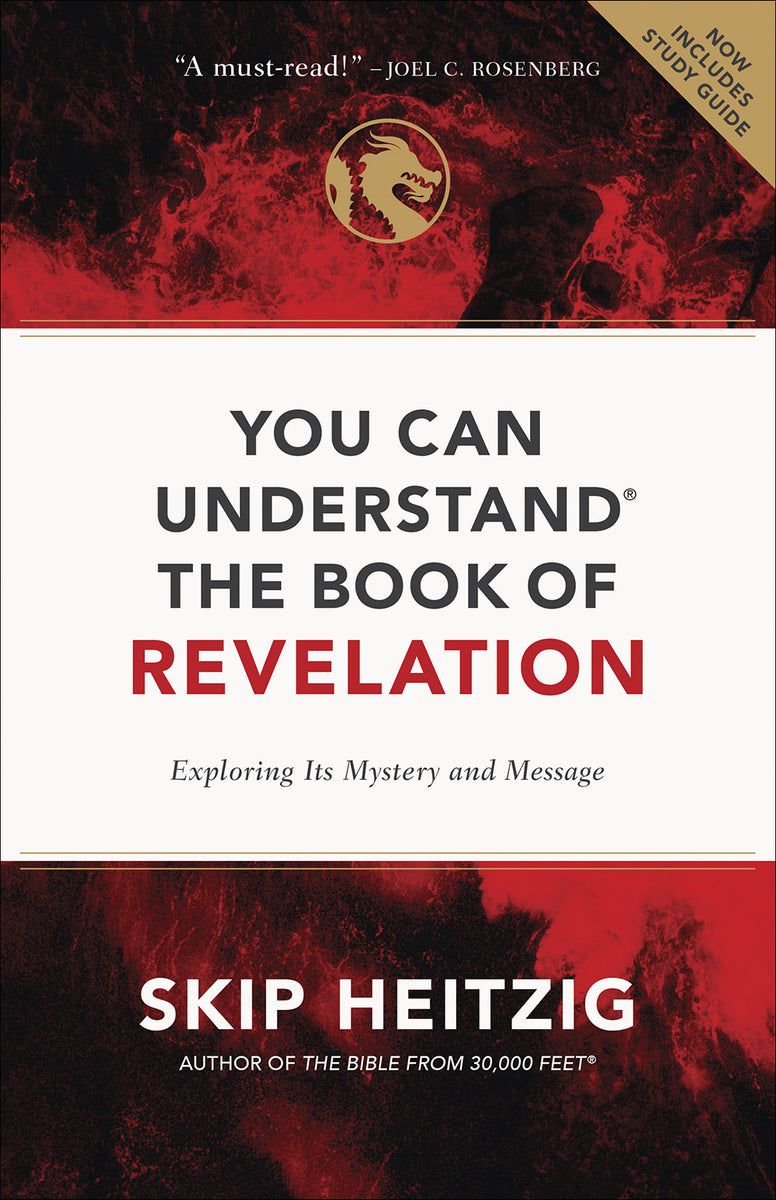 You Can Understand the Book of Revelation: Exploring Its Mystery and M ...
