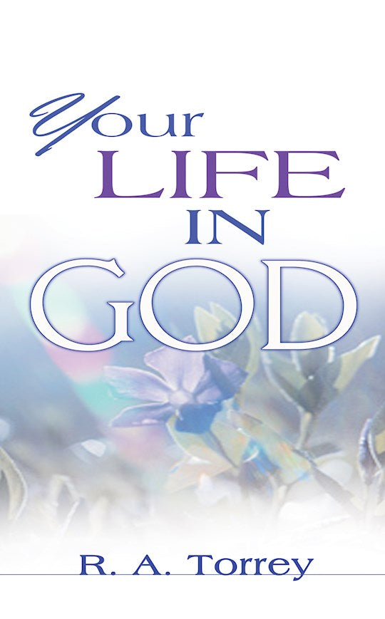Your Life In God – Scripture Truth
